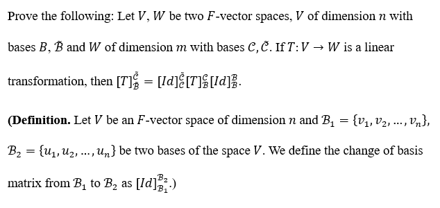 Solved Prove the following: Let V,W be two F-vector spaces, | Chegg.com