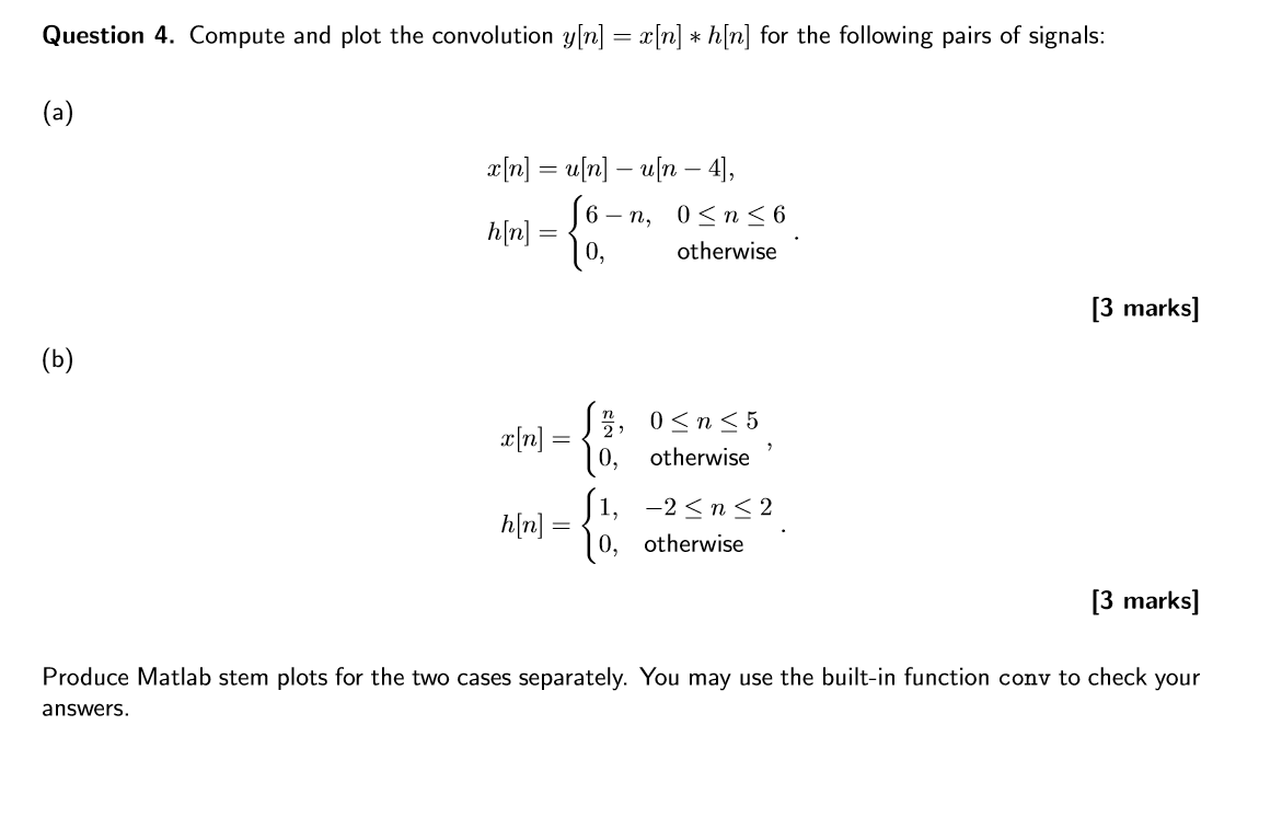 Solved Question 4. Compute and plot the convolution y[n] = | Chegg.com
