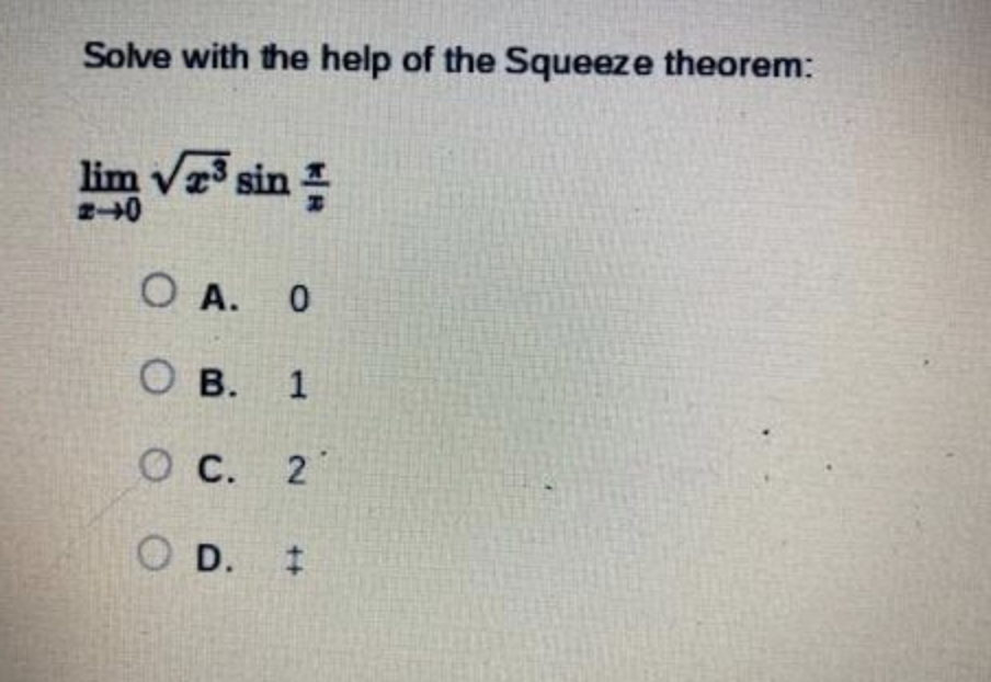 Solved Solve with the help of the Squeeze theorem: | Chegg.com