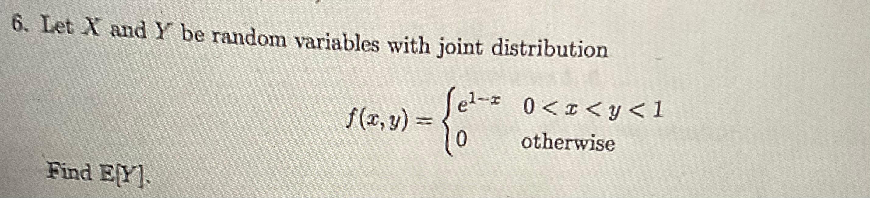 Solved 6. Let X and Y be random variables with joint | Chegg.com