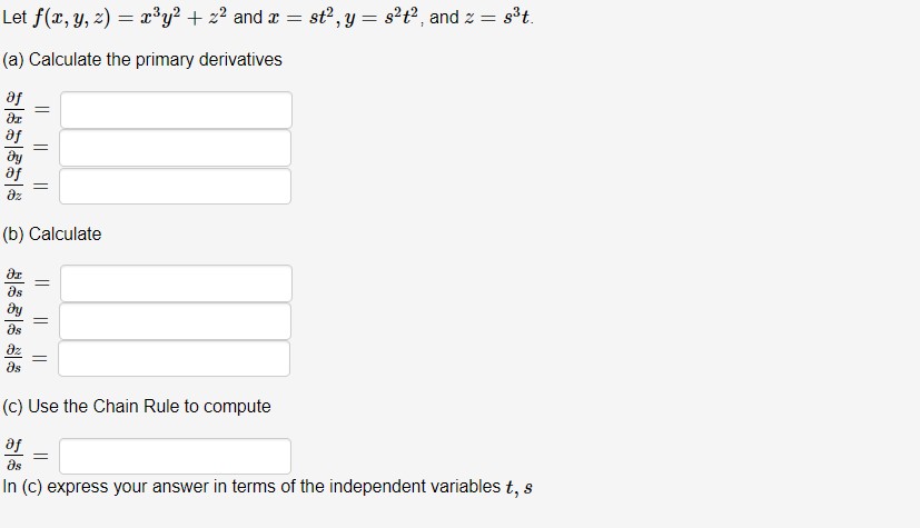 Solved Let F X Y Z X3y2 Z2 And X St2 Y S2t2 And Z S3t A