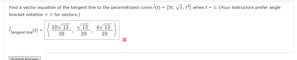 Solved Find a vector equation of the tangent line to the | Chegg.com