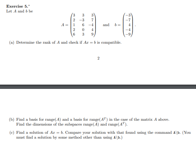 Solved Exercise 5.* Let A and b be op A= (3 3 3 2 -3 71 1 6 | Chegg.com