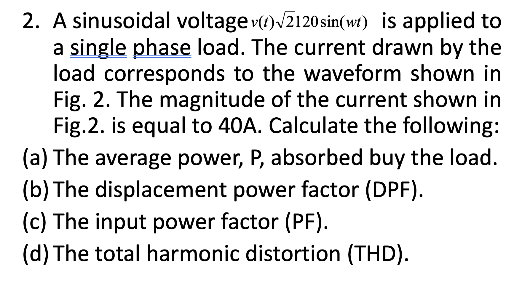 Solved Note that the fundamental current is displaced from | Chegg.com