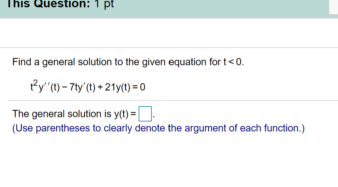 Solved This Question: 1 pt Find a general solution to the | Chegg.com