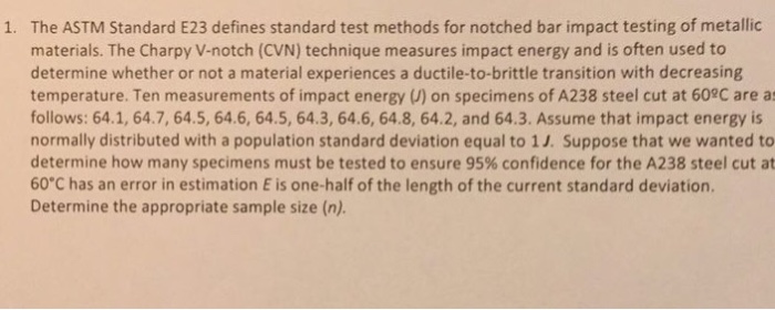 Solved The ASTM Standard E23 defines standard test methods | Chegg.com