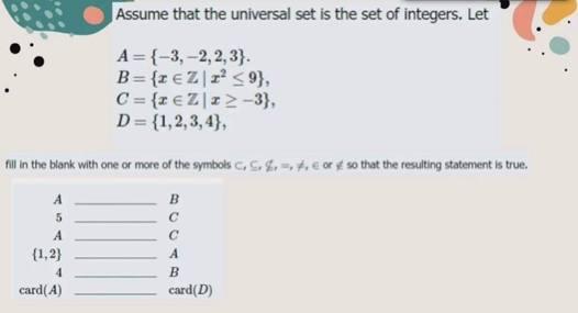 Solved Assume that the universal set is the set of integers. | Chegg.com