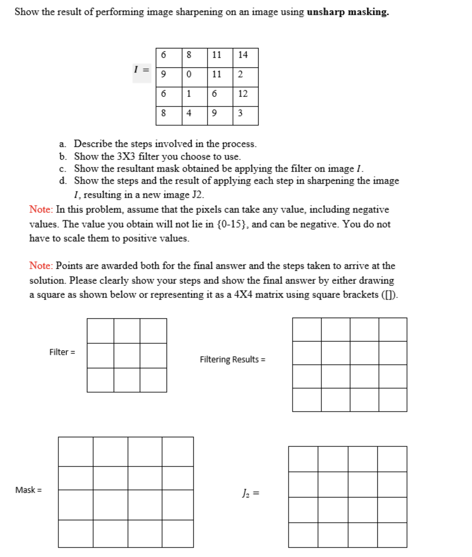 Show the result of performing image sharpening on an | Chegg.com