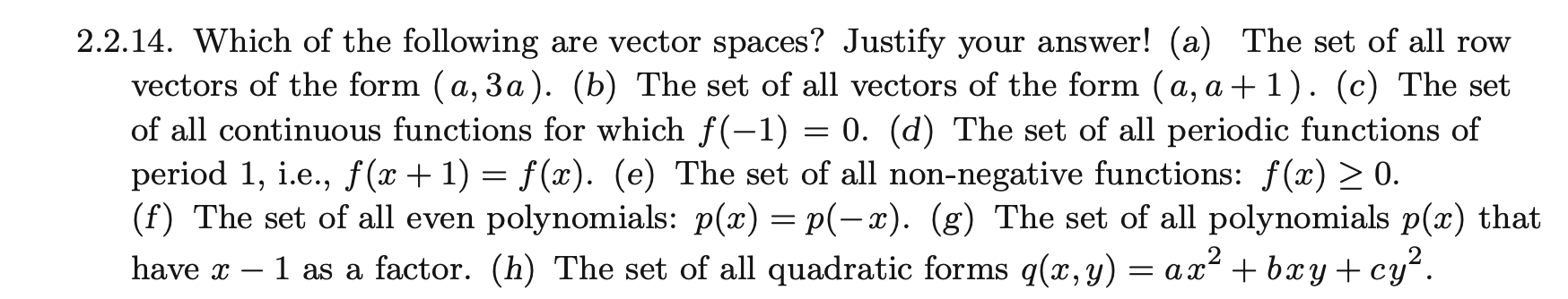 Solved 2 2 14 Which Of The Following Are Vector Spaces