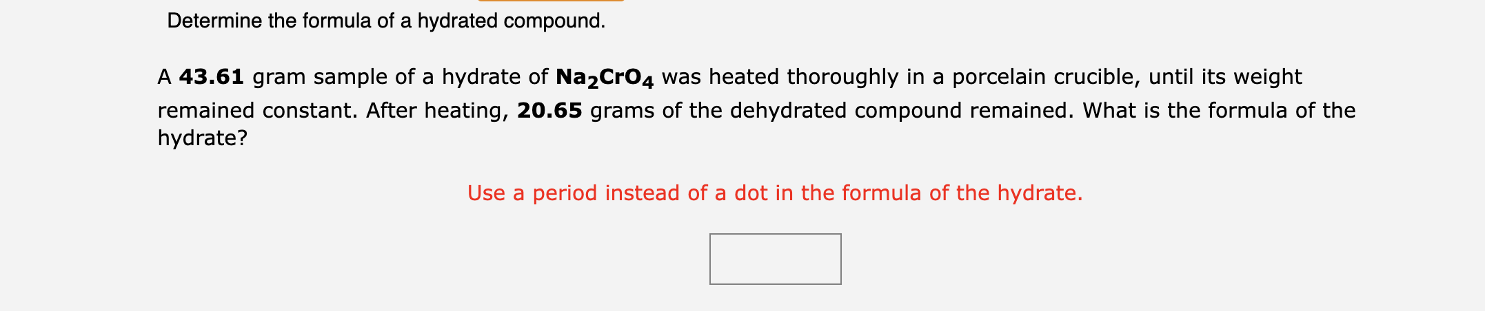 Solved Determine the formula of a hydrated compound. A 43.61 | Chegg.com