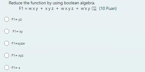 Solved Reduce the function by using boolean algebra. | Chegg.com