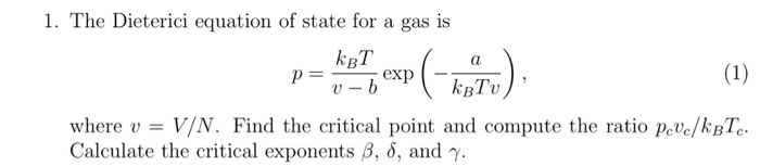 Solved 1. The Dieterici equation of state for a gas is kBT | Chegg.com