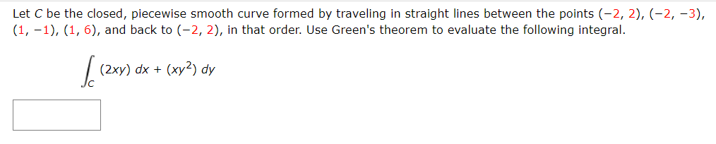 Solved Let C be the closed, piecewise smooth curve formed by | Chegg.com