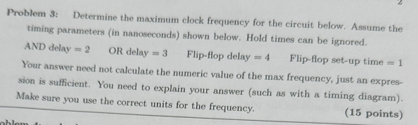 Solved Problem 3: Determine the maximum clock frequency for | Chegg.com
