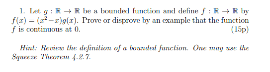 Solved . 1. Let g: R+R be a bounded function and define f: | Chegg.com