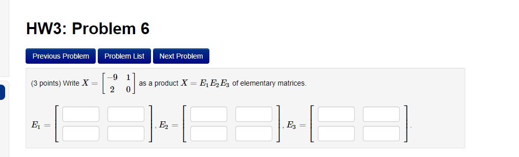 Solved HW3: Problem 6 Previous Problem Problem List Next | Chegg.com Solved HW3: Problem 6 Previous Problem Problem List Next | Chegg.com