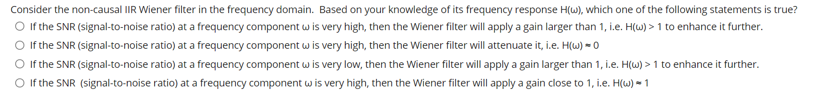 Solved Consider the non-causal IIR Wiener filter in the | Chegg.com