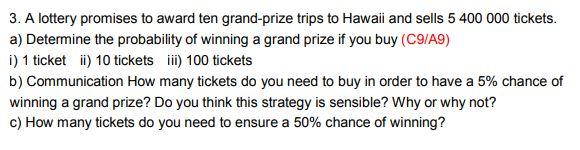Solved 3. A lottery promises to award ten grand-prize trips | Chegg.com