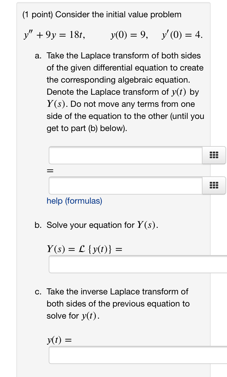 Solved (1 point) Consider the initial value problem " +9y = | Chegg.com