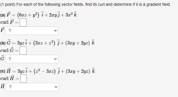 Solved (1 point) For each of the following vector fields, | Chegg.com