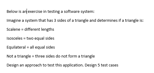 Solved Below is an exercise in testing a software system: | Chegg.com
