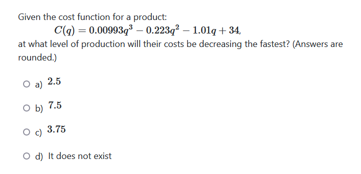Solved Given the cost function for a product: | Chegg.com