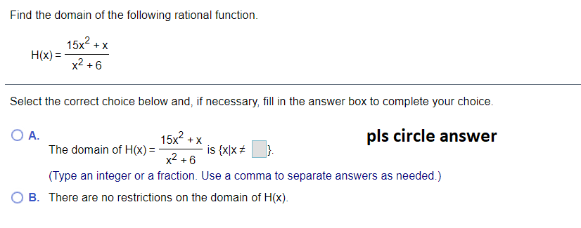 Solved Find the domain of the following rational function. | Chegg.com