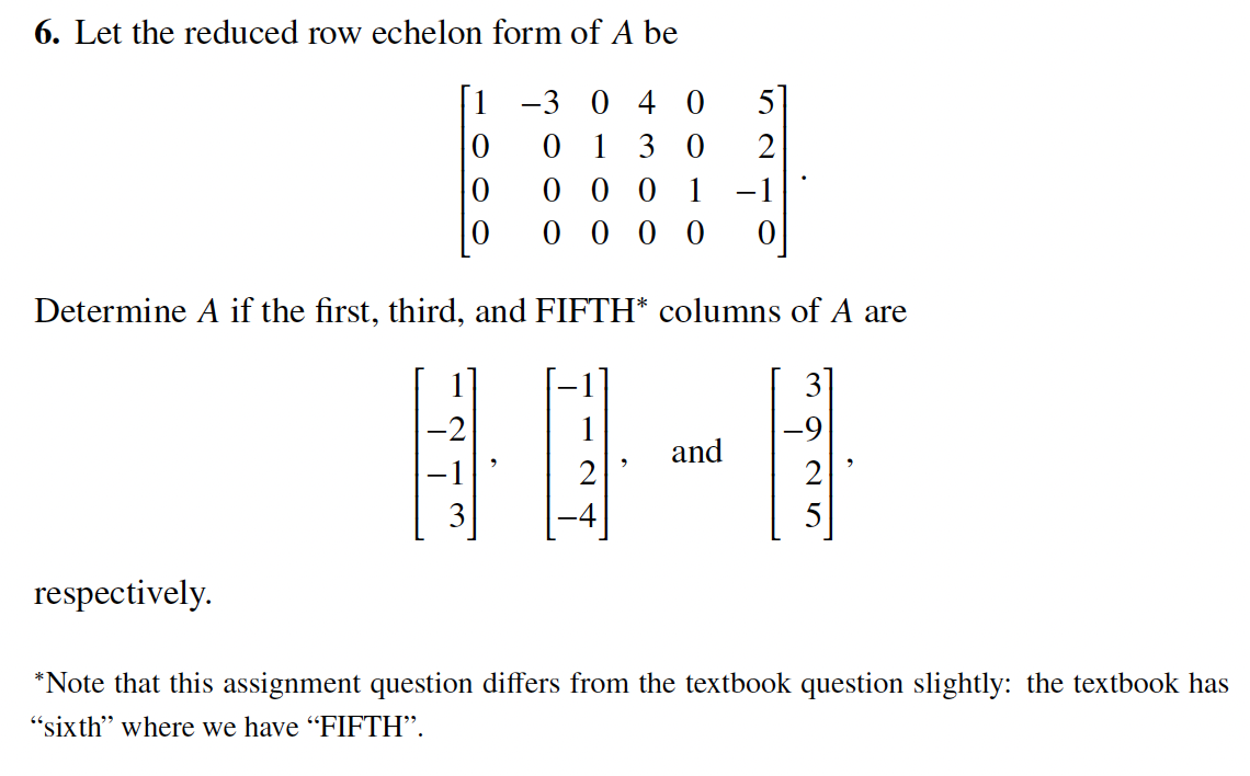 Solved 6. Let the reduced row echelon form of A be | Chegg.com