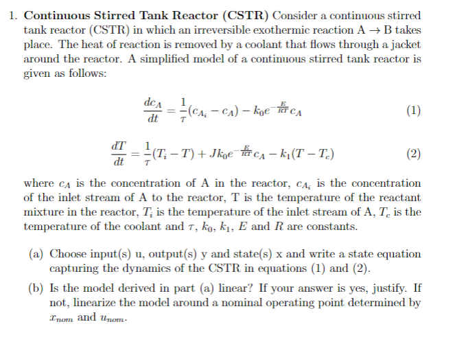 Solved Continuous Stirred Tank Reactor (CSTR) Consider a | Chegg.com