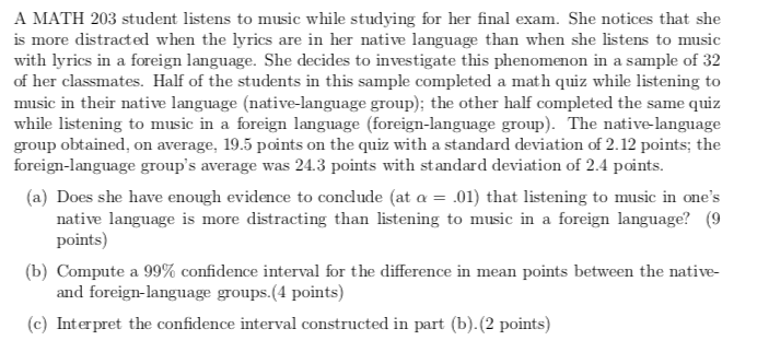 Solved A MATH 203 student listens to music while studying | Chegg.com