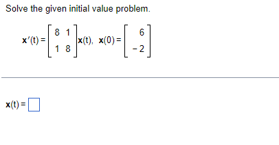 Solved Solve the given initial value problem. | Chegg.com