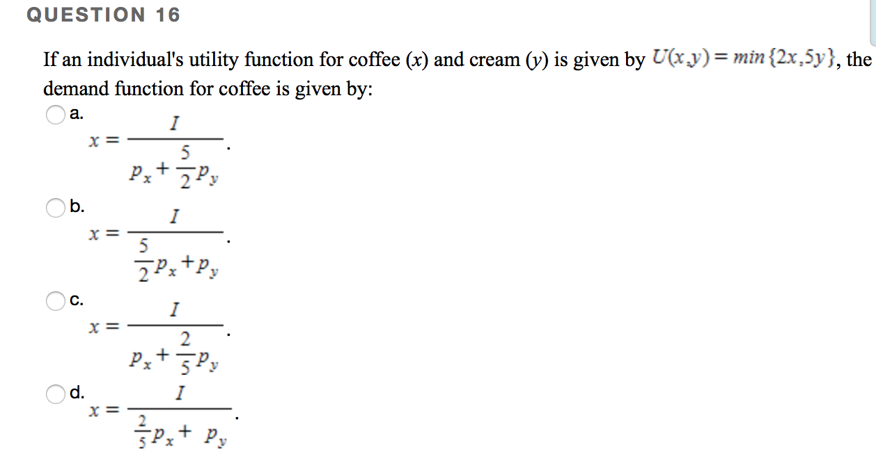 Solved QUESTION 16 If an individual's utility function for | Chegg.com