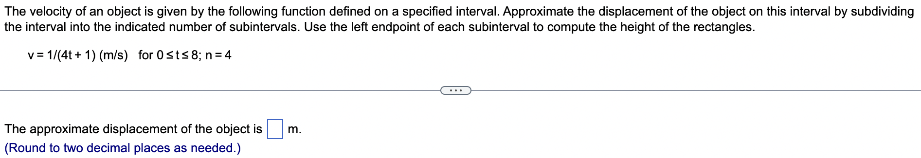 Solved The velocity of an object is given by the following | Chegg.com