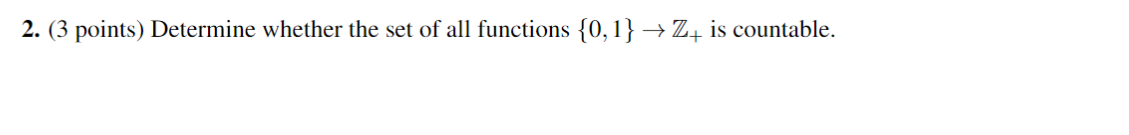 Solved 2. (3 points) Determine whether the set of all | Chegg.com