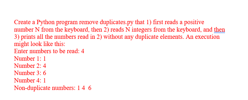 Solved Create a Python program remove duplicates.py that 1) | Chegg.com