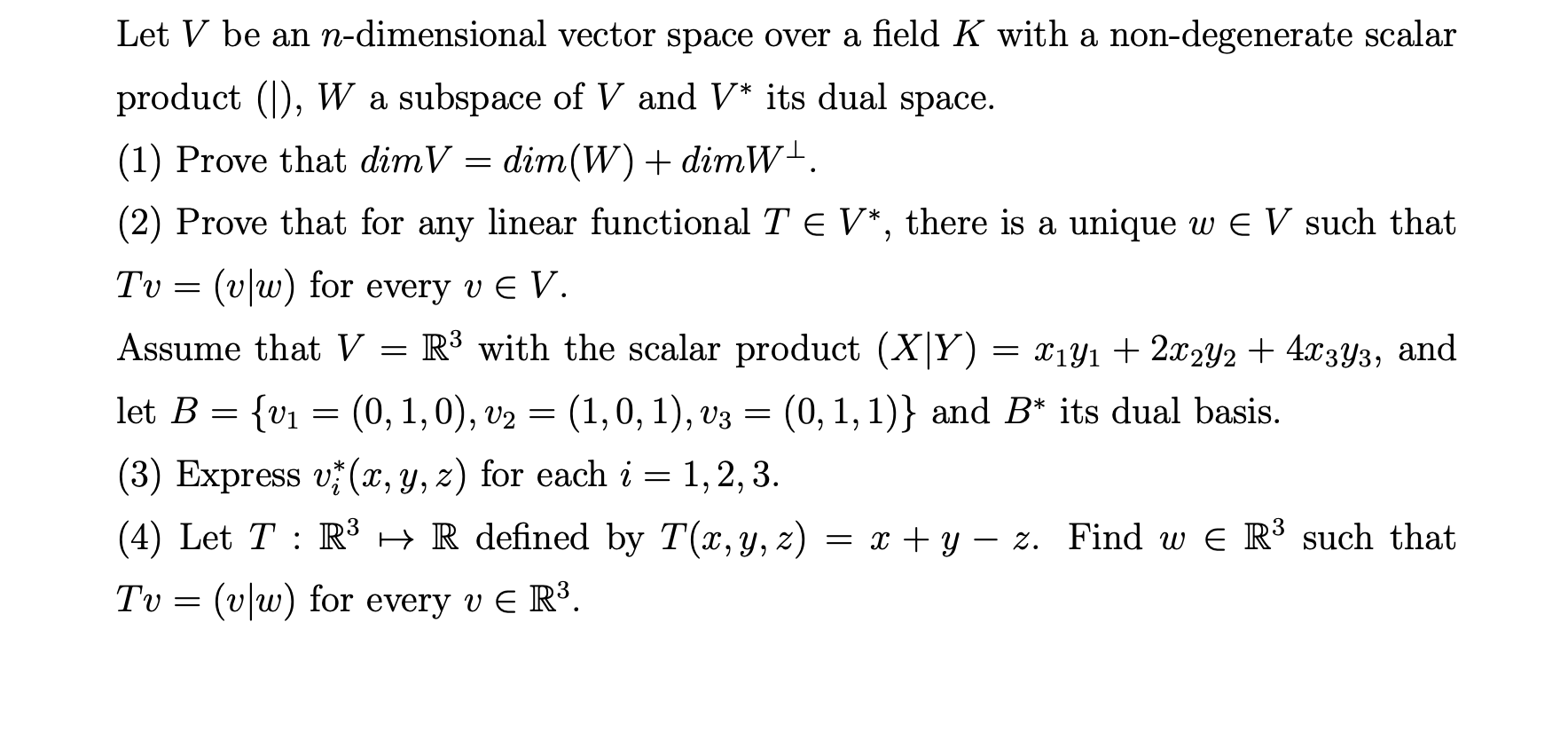 Solved Let V be an n-dimensional vector space over a field K | Chegg.com
