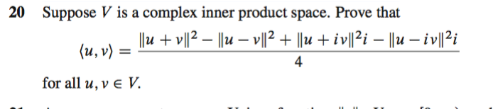 Solved 20 Suppose V is a complex inner product space. Prove | Chegg.com