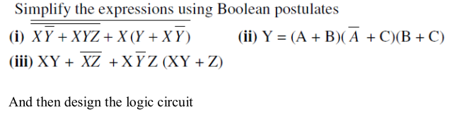 Solved Simplify the expressions using Boolean postulates (i) | Chegg.com