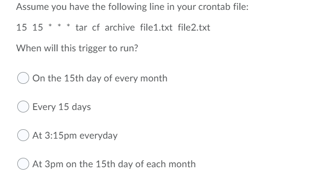 Solved Assume you have the following line in your crontab | Chegg.com