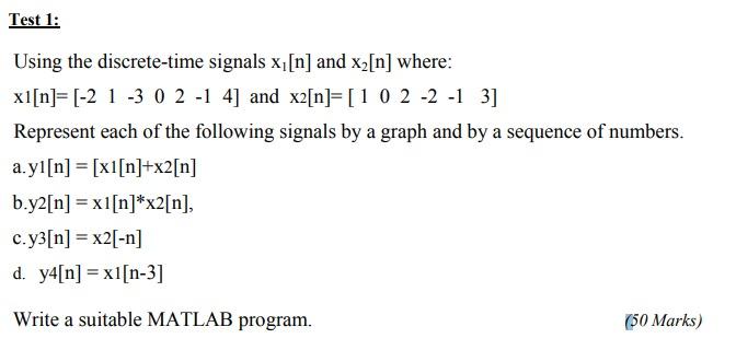 Solved Test 1: Using the discrete-time signals x [n] and | Chegg.com