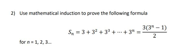 Solved 2) Use mathematical induction to prove the following | Chegg.com