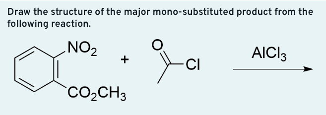 Solved Draw The Structure Of The Major Mono Substituted