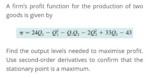 Solved A firm's profit function for the production of two | Chegg.com