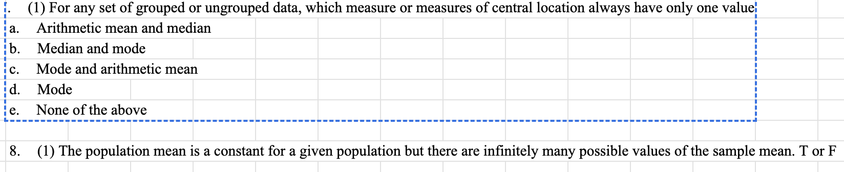 Solved (1) For any set of grouped or ungrouped data, which | Chegg.com