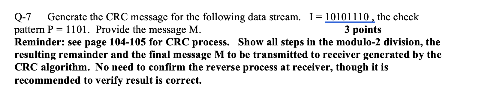 Solved 2 Q-7 Generate the CRC message for the following data | Chegg.com