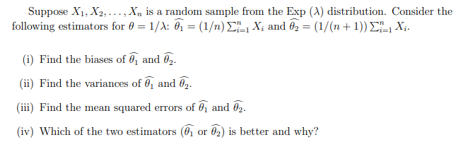 Solved Suppose X1,X2,…,Xn is a random sample from the Exp(λ) | Chegg.com