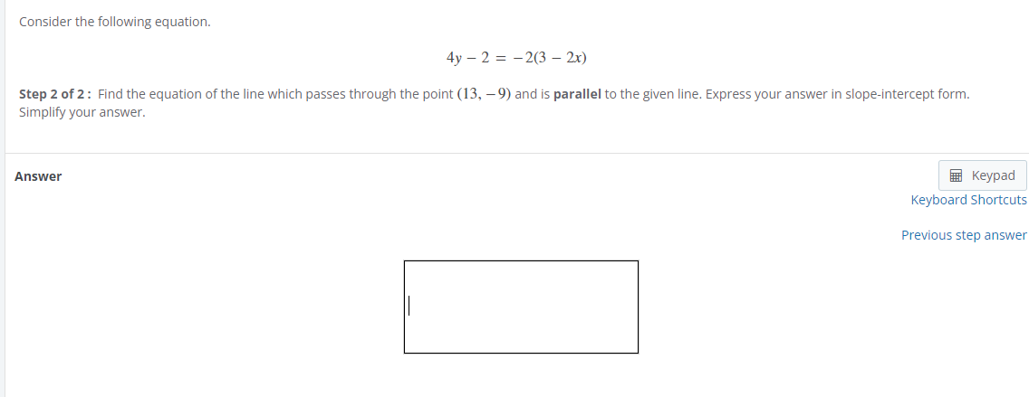 Solved Consider the following equation. 4y−2=−2(3−2x) Step 2 | Chegg.com
