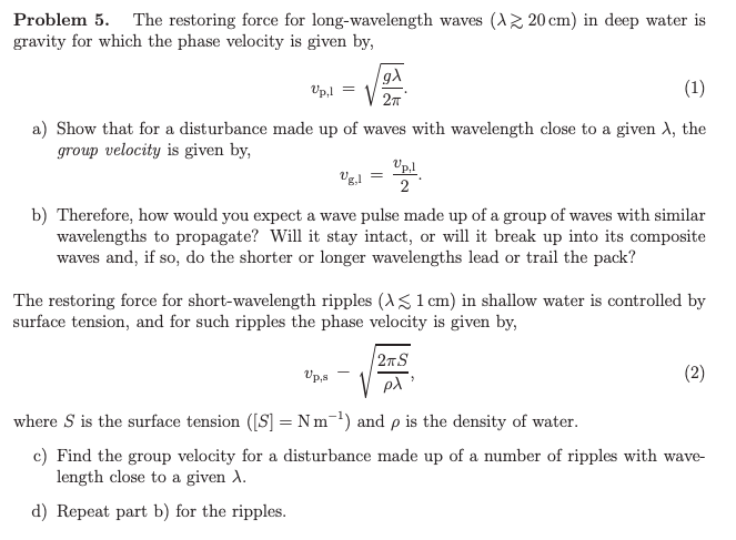 Solved Problem 5. The restoring force for long-wavelength | Chegg.com