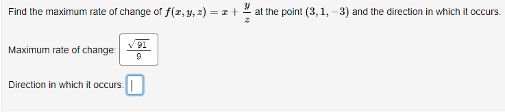 Solved Find the maximum rate of change of f(x,y,z)=x+zy at | Chegg.com