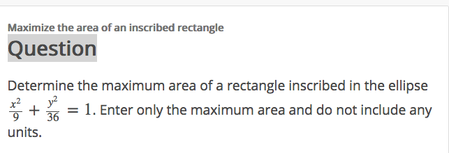 Solved Maximize the area of an inscribed rectangle Question | Chegg.com